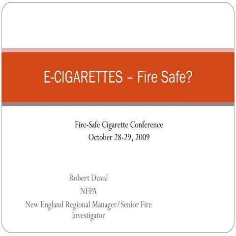 E-Cigarettes: Fire Safe? | PPT | Illegal Drugs, Tobacco, eCigarettes ...