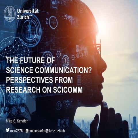 The Future of Science Communication? Perspectives from SciComm Research ...