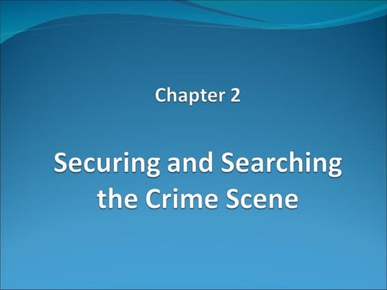 Securing the Crime Scene | PPT