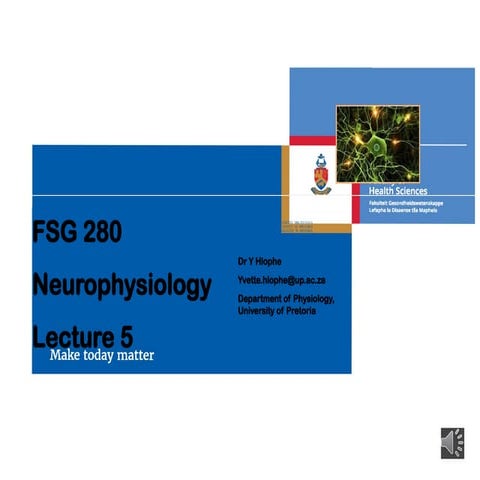 FSG 280 2021 lecture 5. Neurophysiology. | PPTX