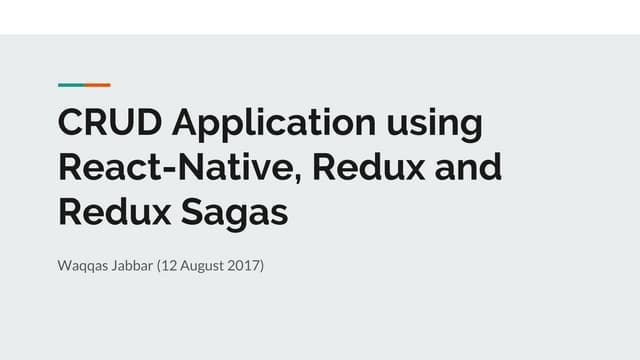 Crud application using react native, redux and redux sagas | PPT Crud application using react native, redux and redux sagas | PPT