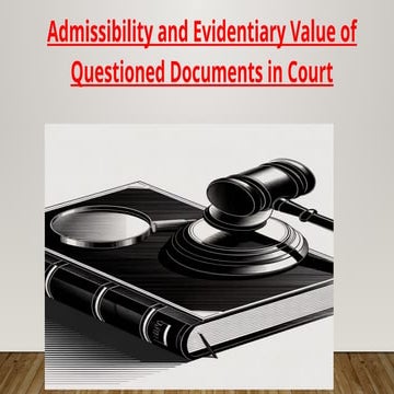 Questioned Document and their evidentiary value | PPTX