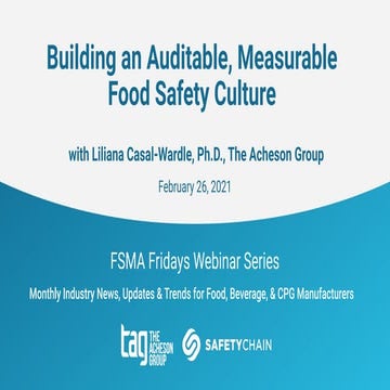Building an Auditable, Measurable Food Safety Culture | FSMA Fridays | PDF