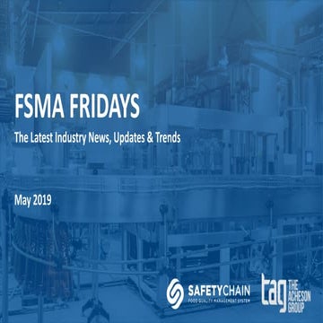 FSMA Friday May 2019 | Unpacking Food Defense and Clarifying Recent FDA ...