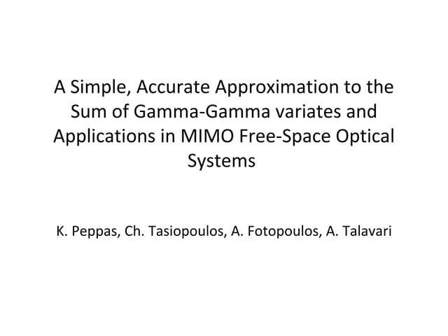 A Simple Accurate Approximation To The Sum Of Gamma Gamma Variates And