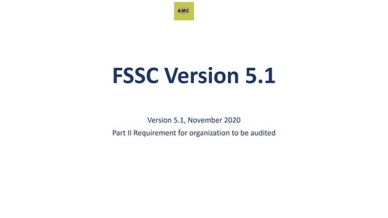 FSSC Version 6 changes | PPTX | Agriculture | Industries