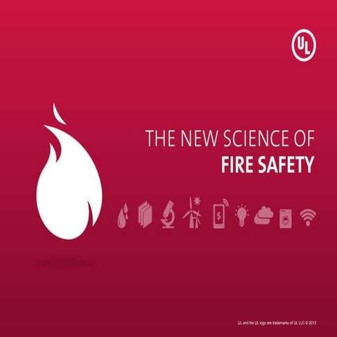 UL's New Science - Fire Safety Overview | PPTX
