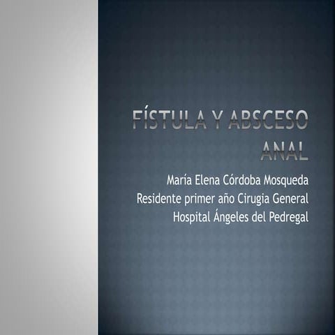 Consideraciones anestésicas en cirugía para fístula anal: manejo y ...