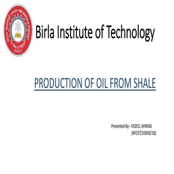 production of oil from shale | PPTX