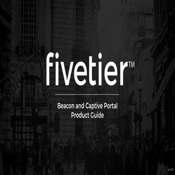 Five Tier Beacon and Captive Portal Product Guide | PDF