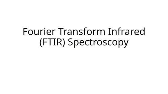 FTIR spectroscopy | PPT | Physics | Science