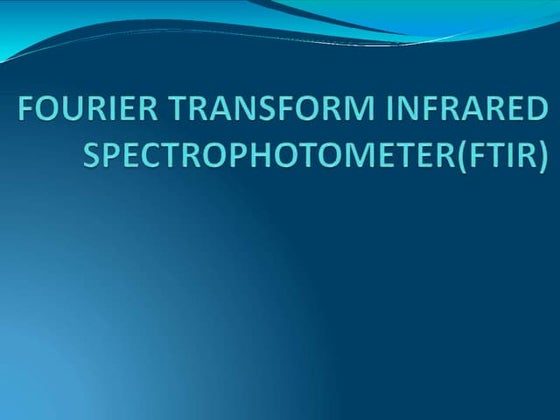 FTIR spectroscopy | PPT | Physics | Science