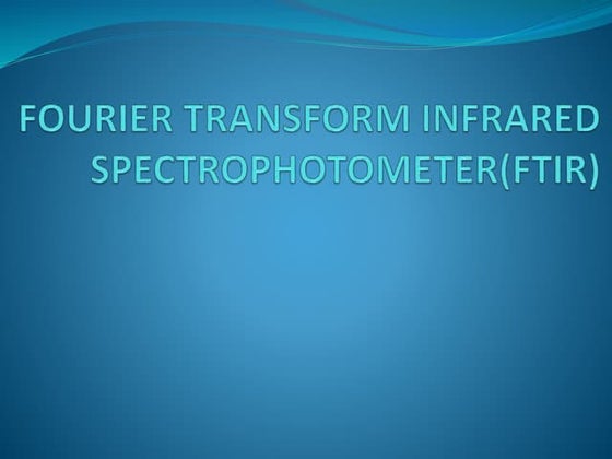 FTIR spectroscopy | PPT