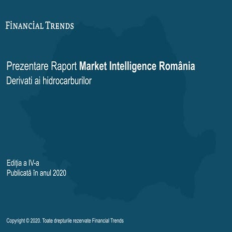Analiza de piata: Derivati ai hidrocarburilor - Raport Financial Trends ...