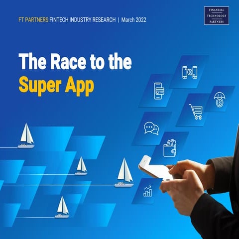 FT Partners Research - The Race to the Super App.pdf