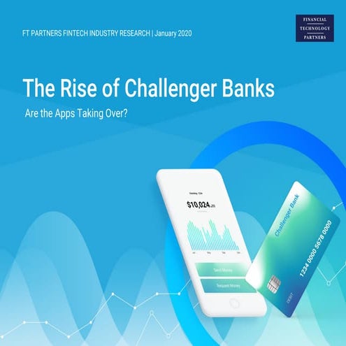 Ft partners research the rise of challenger banks | PDF