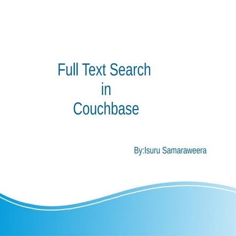 Full Text Search in Couchbase | PPT