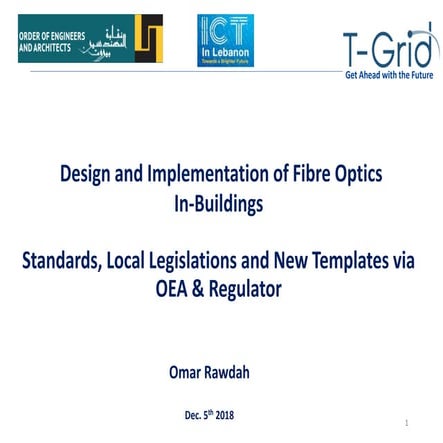 Design and Implementation of fibre optics in-buildings; Standards ...