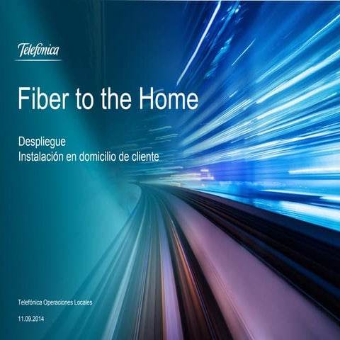 FTTH Fiber to the home by Telefonica, spanish incumbent operator | PDF