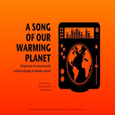 A Song of Our Warming Planet: Using Music to Communicate Critical ...
