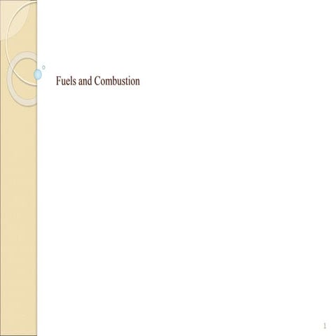 the slides explain about fuel and combustion | PPT