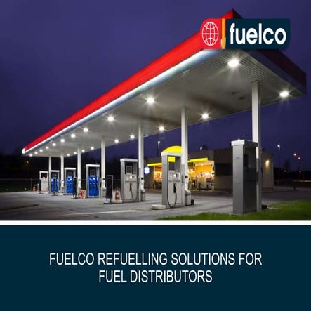 Fuelco Refuelling Solutions for Fuel Distributors | PPT