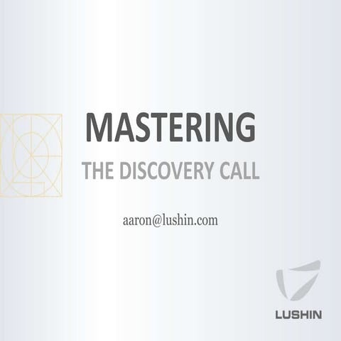 "Fueling Up: Mastering The Discovery Call" Aaron Prickel: VP and CO ...
