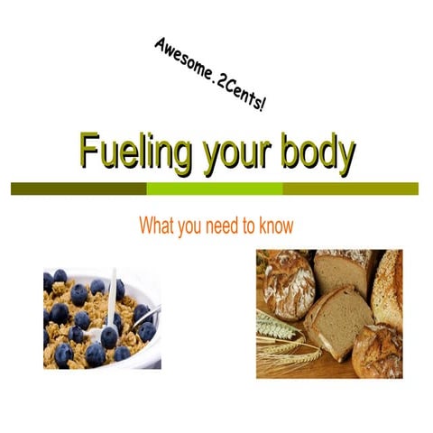 Fueling your body Unit 5 | PPT