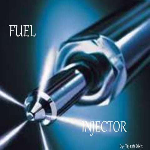 Fuel injector by td | PPTX