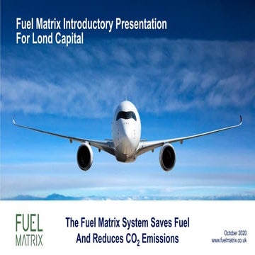 Fuel matrix introductory presentation for lond capital october 2020 | PDF