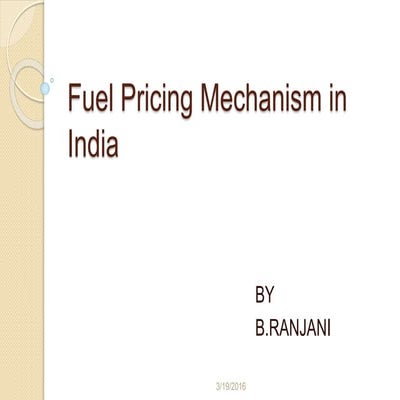 Fuel pricing mechanism in india | PPTX