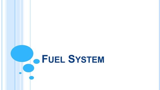 Fuel system fundamentals | PPT