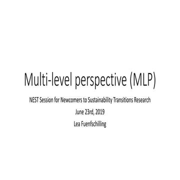 Fuenfschilling_MLP_NEST_Multi-Level Perspective (MLP).pptx