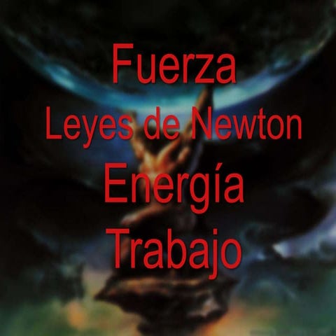 Fuerza y energia | PPTX