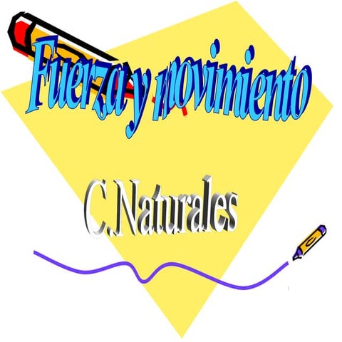 Fuerza y movimiento | PPT