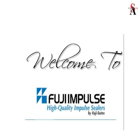 Fuji sotex | vacuum impulse sealer | PPT