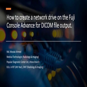 Creating Network Drive for DICOM File Output - A Step-by-Step Guide | PPTX