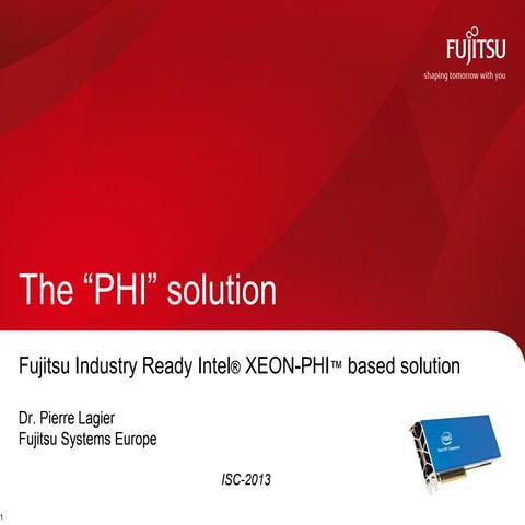 Fujitsu industry ready Intel Xeon Phi Coprocessor based solutions | PPT