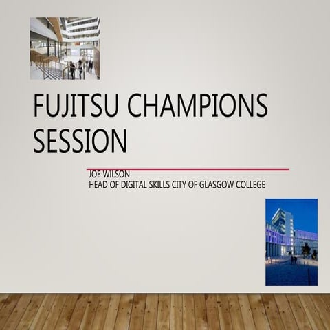Fujitsu Champions Session.pptx