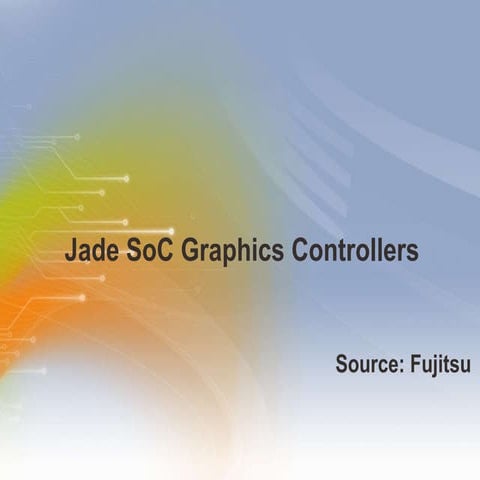 Jade SoC Graphics Controllers | PPT