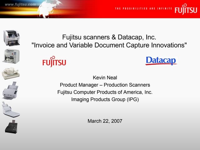 Fujitsu Scanners And Datacap Invoice And Variable Document Capture
