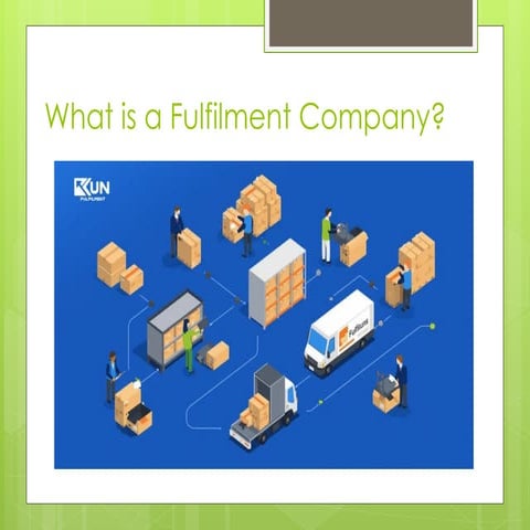 What is a Fulfilment Company? Complete Guide | PPTX
