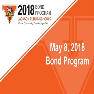 Jackson Public Schools - Bond Program Overview | PPT