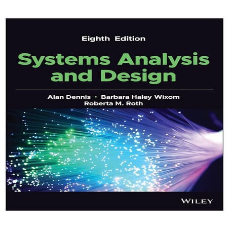 FULL CHAPTERS TESTBANK for Systems Analysis and Design, 8th Edition by ...
