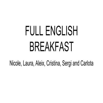 Full english breakfast | PPTX