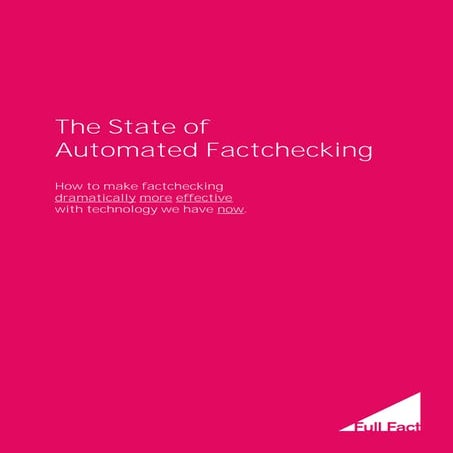 Full fact the-state_of_automated_factchecking_aug_2016 | PDF