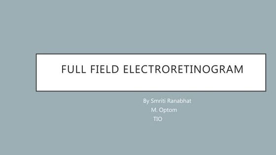 Electroretinogram (erg) | PPTX | Eye and Vision Conditions | Diseases ...