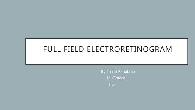 Electroretinogram (erg) | PPTX