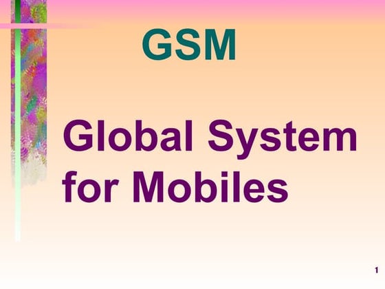Gsm – global system for mobile communication | PPT