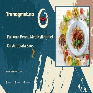 Fullkorn Penne Med Kyllingfilet Og Arrabiata Saus | PDF
